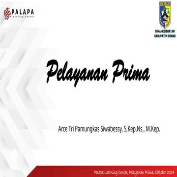 PELAYANAN PRIMA adalah pelayanan yang diberikan.pptx