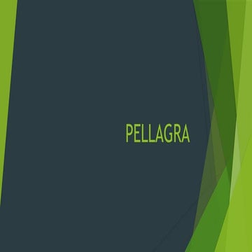 PELLAGRA.pptx .................. .. | PPTX