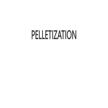 PELLETIZATION.pptx