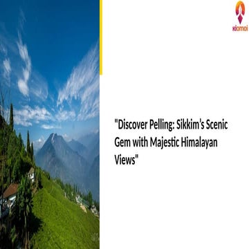 Discover Pelling’s breathtaking views and historic monasteries | PPT
