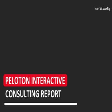 PELOTON INTERACTIVE CONSULTING REPORT.pdf