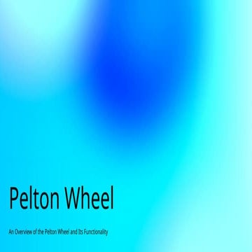 Pelton Wheel components presentation.pptx