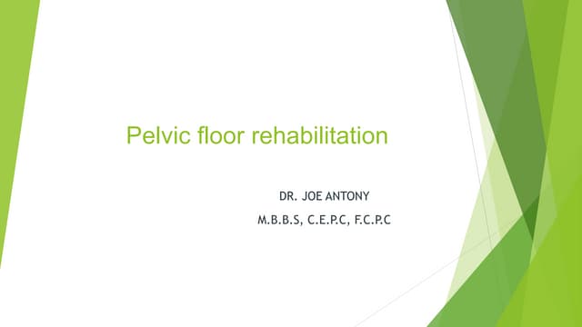 Pelvic floor rehabilitation | PPTX