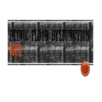 Urinary Incontinence (MCQ).pptx afgdtmhun | PPTX