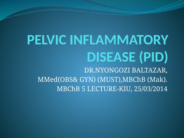 PELVIC INFLAMMATORY DISEASE (PID) | PPTX