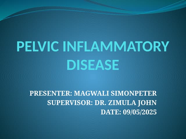PELVIC INFLAMMATORY DISEASE (PID) | PPTX