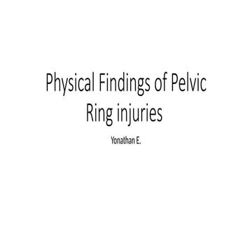 physical findings in pelvic ring injury.pptx