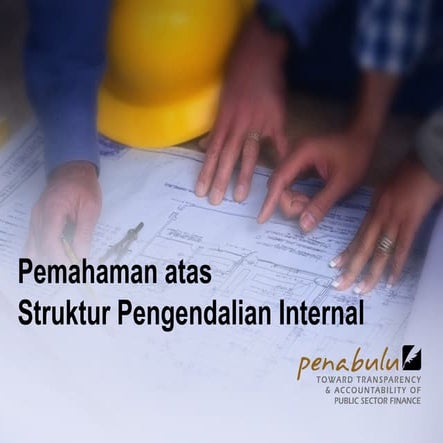 Pemahaman atas Struktur Pengendalian Internal.ppt