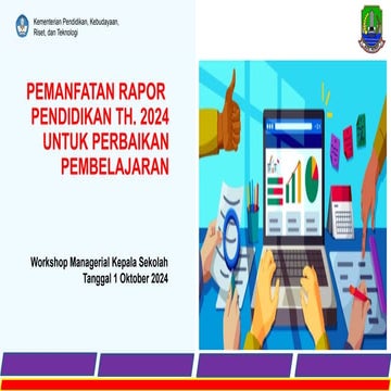PEMANFAATAN RAPOR PENDIDIKAN PERBAIKAN PEMBELAJARAN TH.2024.pptx