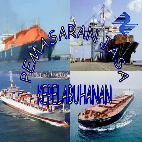 Pemasaran jasa kepelabuhanan | PPTX