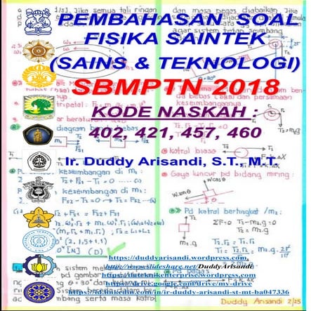 Pembahasan soal fisika saintek sbmptn 2018 kode naskah 402 421-457-460 duddy arisandi-11-12-18 | PDF