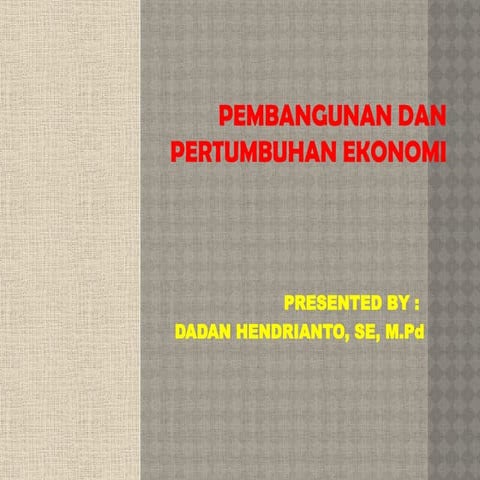PEMBANGUNAN DAN PERTUMBUHAN EKONOMI.pptx