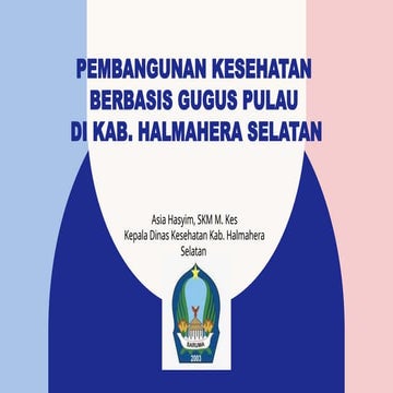 PEMBANGUNAN KESEHATAN BERBASIS GUGUS PULAU.pptx