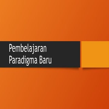 Pembelajaran Berparadigma Baru kurikulum .pptx