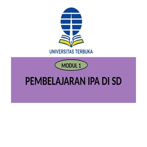 PEMBELAJARAN_IPA_MODUL 1 di sd pada program studi S1 PGSD.pptx