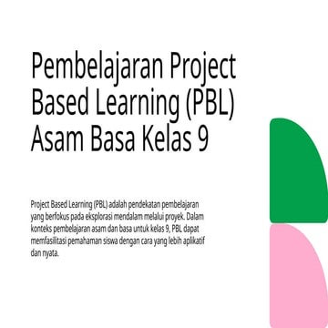 Pembelajaran Project Based Learning (PBL) Asam Basa Kelas 9 - Presentasi.pptx