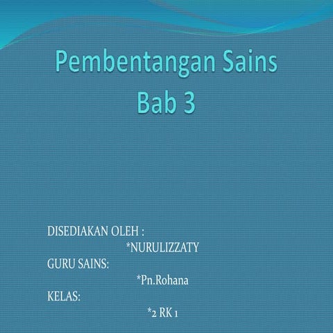 Pembentangan sains bab 3 | PPTX