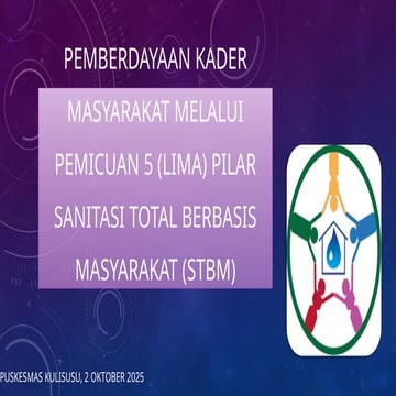 PENGANTAR 5 PILAR STBM PENYULUHAN KADER STBM | PPT