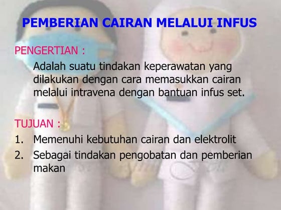 Pemasangan IVFD yang benar sesuai dengan sytandar yang di perhatikan | PPTX