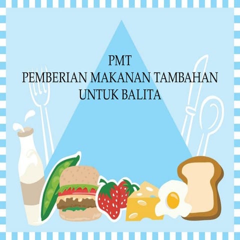 Pemberian Makanan Tambahan (PMT) untuk balita.pptx