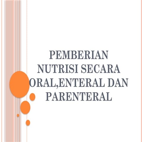 504895851-PPT-PEMBERIAN-NUTRISI-ENTERAL-DAN-PARENTERAL.pptx