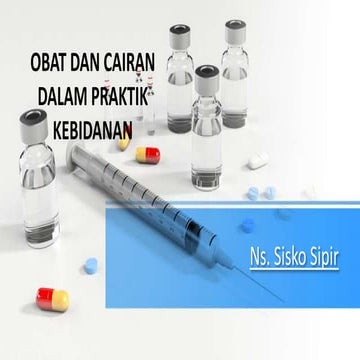 Ketrampilan dasar Kebidanan Pemberian obat dan cairan | PPTX