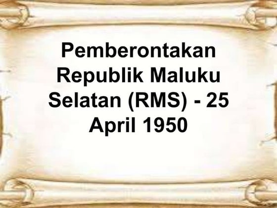 Ppt kelompok pemberontakan Republik Maluku Selatan RMS | PPTX