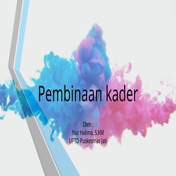 pembinaan kader 25 kompetensi kader untuk pemenuhan posyandu ILP | PPTX