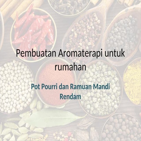 Pembuatan Aromaterapi untuk usaha rumahan.ppt