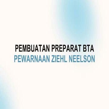 PEMBUATAN BTA DALAM PEMERIKSAAN ZHIELS N | PPTX