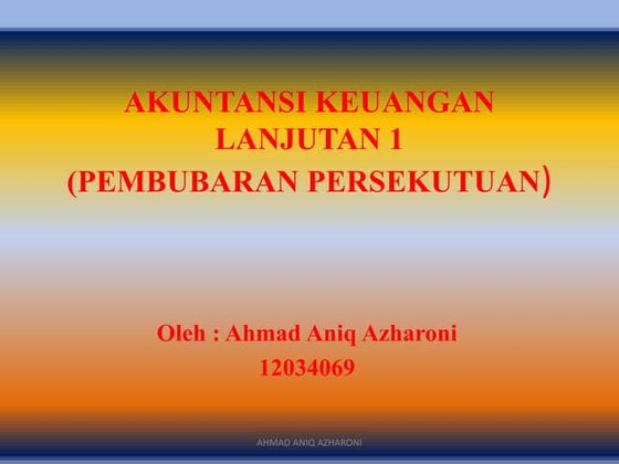 AKL 1(Bab 2 Pembubaran persekutuan) | PPTX