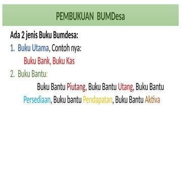 PEMBUKUAN BUMDESA untuk PARA PENGURUS BUMDESApptx | PPTX