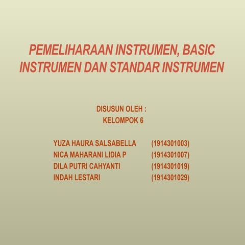 PEMELIHARAAN INSTRUMEN, BASIC INSTRUMEN DAN STANDAR INSTRUMEN.pptx