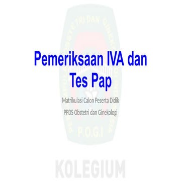 pemeriksaan iva test materi pelatihan untuk kaderptx | PPTX