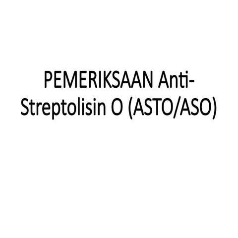 Pemeriksaan ASTO untuk mahasiswa TLM.pptx