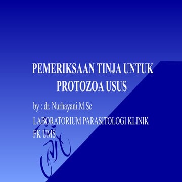 PEMERIKSAAN FAECES/TINJA UNTUK PROTOZOA USUS.pptx