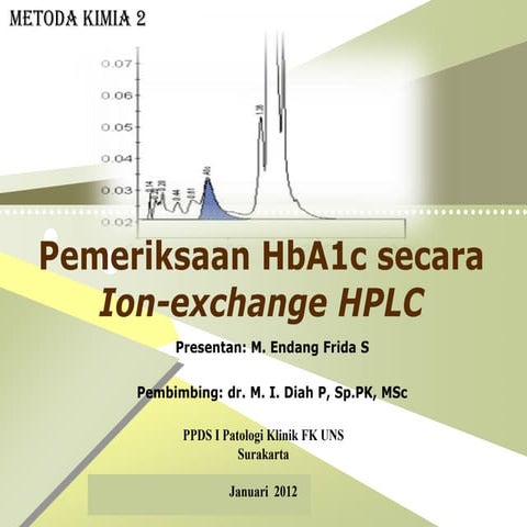 Pemeriksaan hb a1c secara ion exchange hplc 2 | PPTX