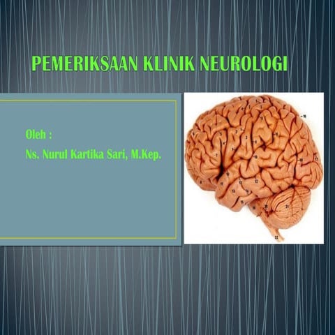 Pemeriksaan klinik neurologi | PPT