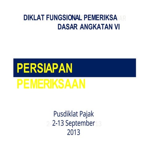 Pemeriksaan Pajak - pertemuan 5 Tata cara dalam Pemeriksaan Pajak,dll.pptx