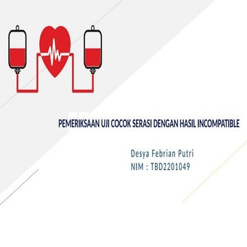 PEMERIKSAAN UJI COCOK SERASI INCOMPATIBLE METODE GEL TEST.pptx