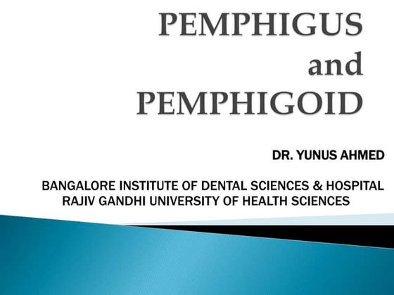 Pemphigus | PPTX | Skin and Dermatology | Diseases and Conditions
