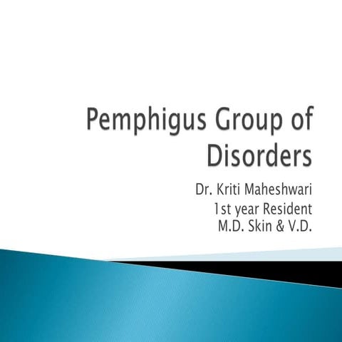Pemphigus group of disorders | PPTX