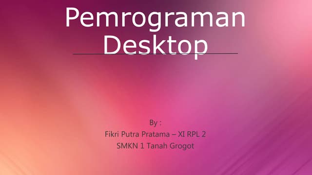 Materi Pemrograman Berbasis Desktop | PPTX