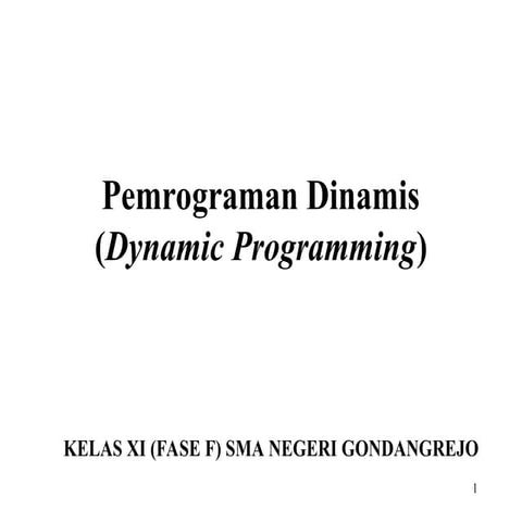 Pemrograman Dinamis Pemrograman DinamisPemrograman DinamisPemrograman ...