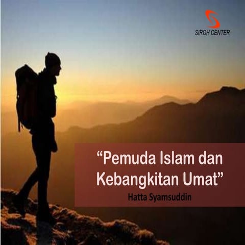 Pemuda dan Kebangkitan Islam | PPTX