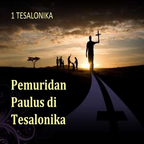 Pemuridan Paulus di Tesalonika | PPTX
