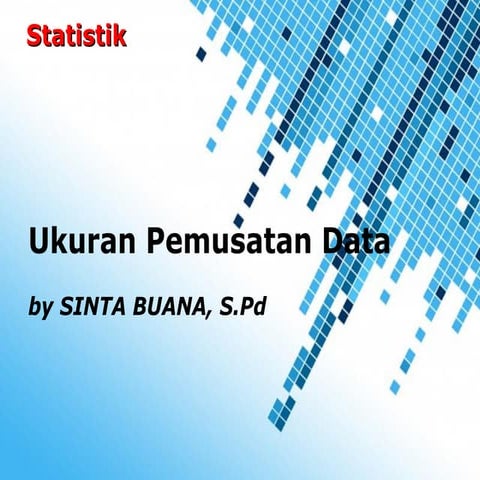 Pemusatan data KD 3.28.ppt MEDIA STATISTIKA | PPT