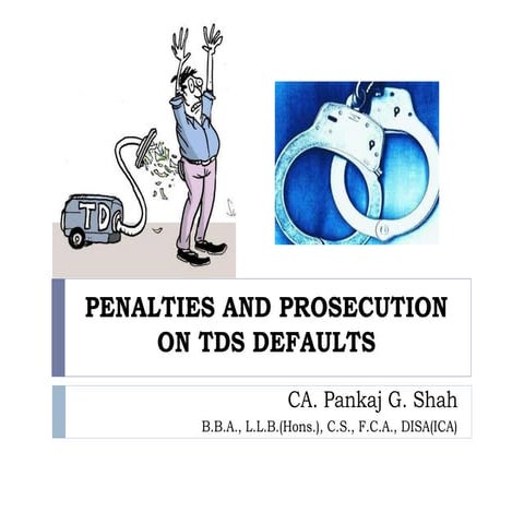 Penalties and Prosecution under Income tax on TDS Defaults | PPTX