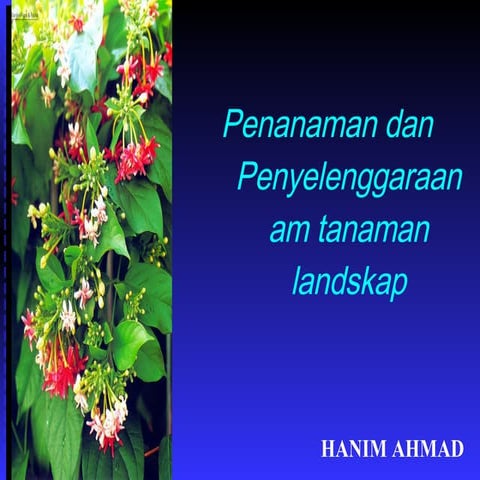 Penanaman Dan Penyelenggaraan Am Tanaman Landskap | PPT