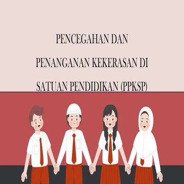 PENCEGAHAN DAN PENANGANAN KEKERASAN DI SATUAN PENDIDIKAN (PPKSP).pptx